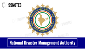 National Disaster Management Authority (NDMA)- UPSC Notes