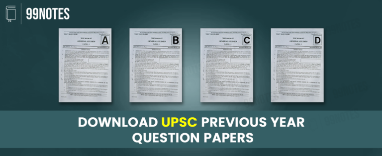 Download UPSC Previous Year Question Papers - 99Notes